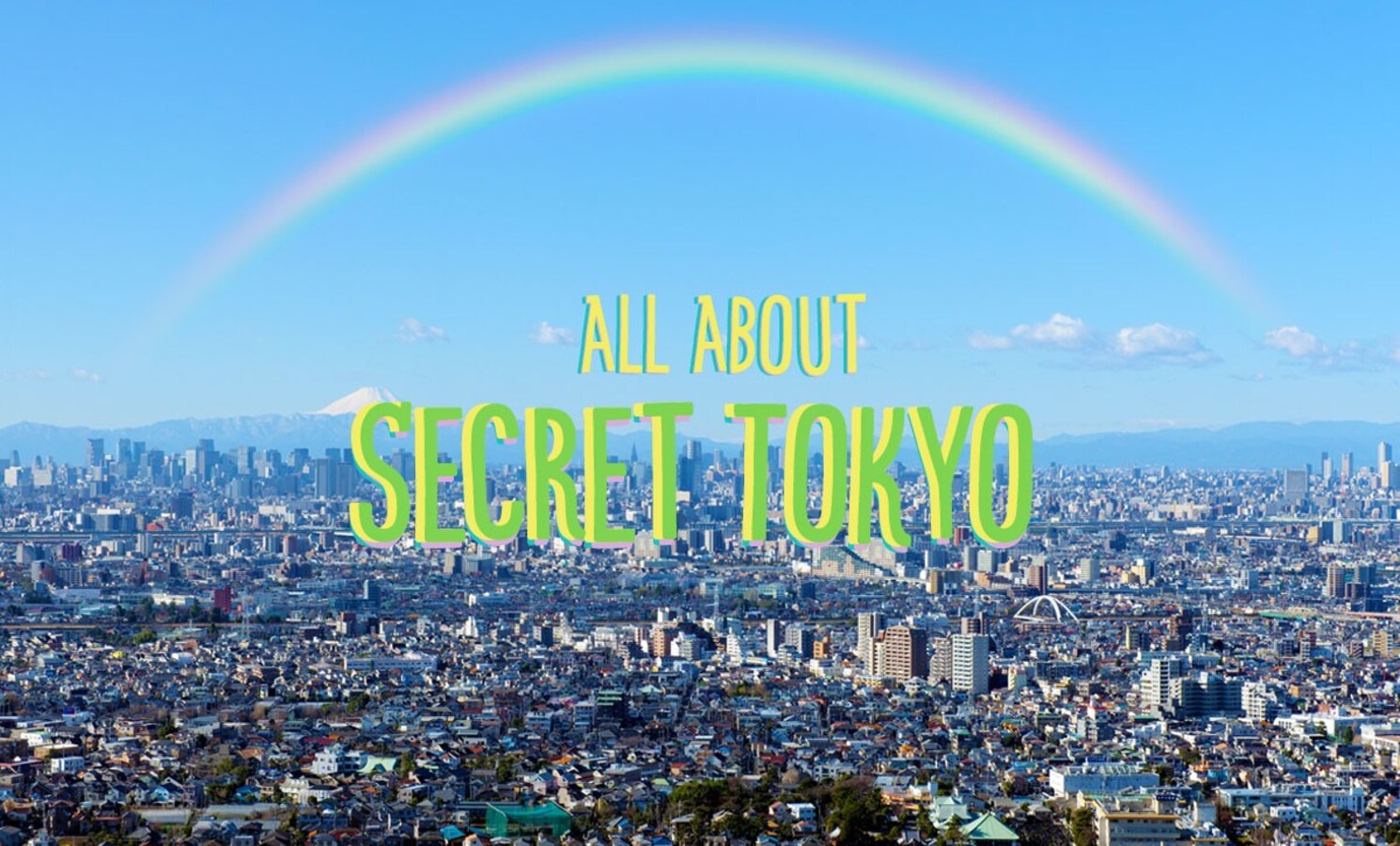 Secret Tokyo | All About Japan