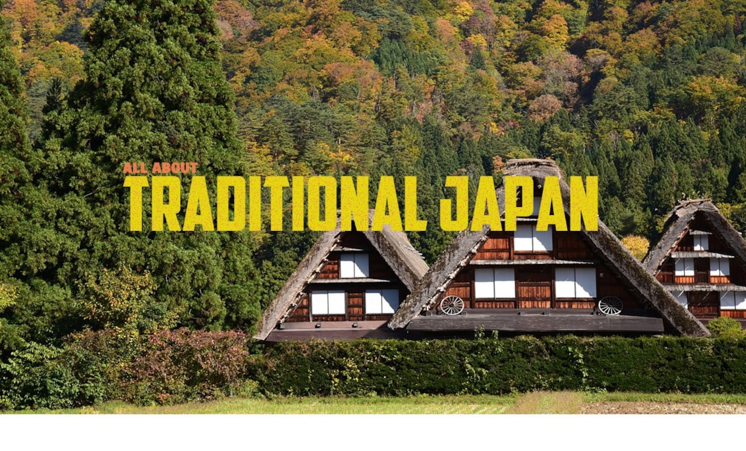 Traditional Japan | All About Japan